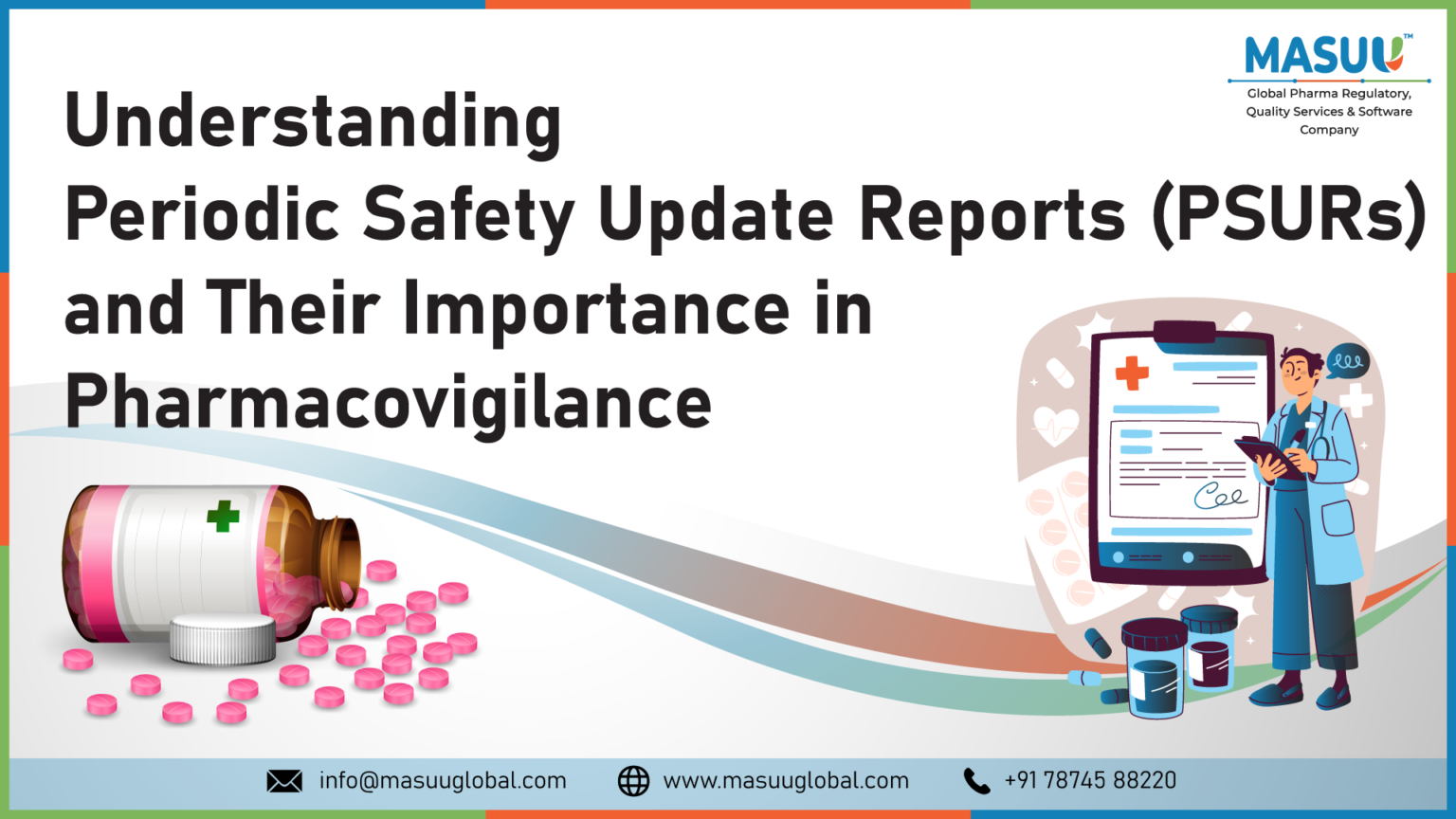 Importance of Periodic Safety Update Report (PSUR) in PV